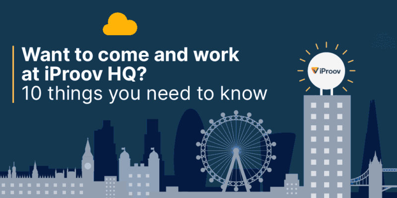 Want to Come and Work at iProov HQ Office? 10 Things You Need to Know ...